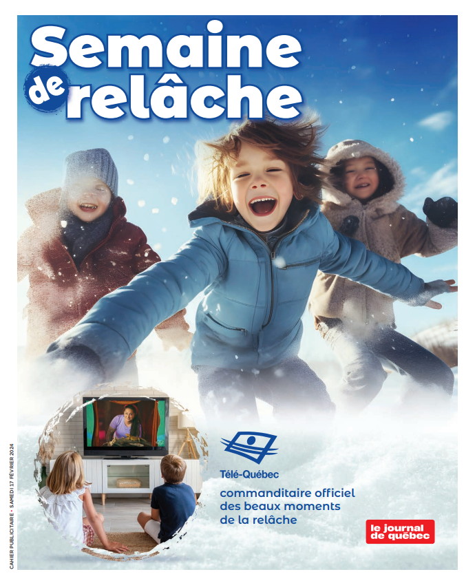 Semaine de relâche | Le Journal de Québec | Je Magazine