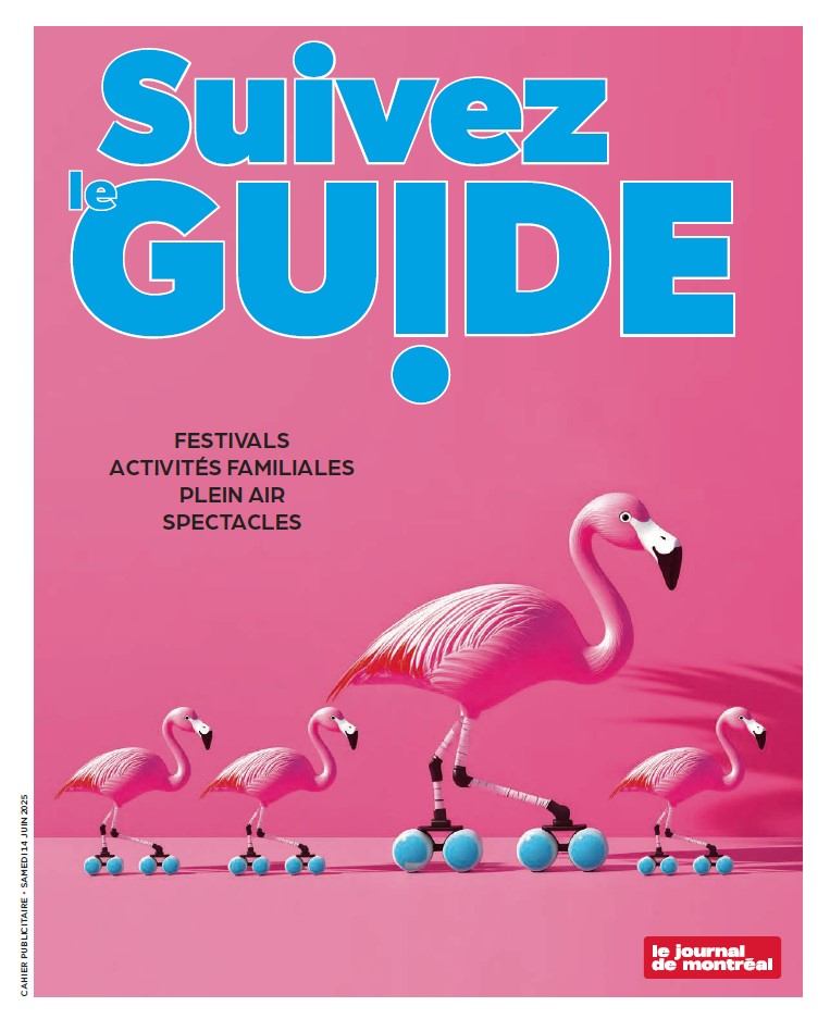 Suivez le guide | Le Journal de Montréal | Je Magazine